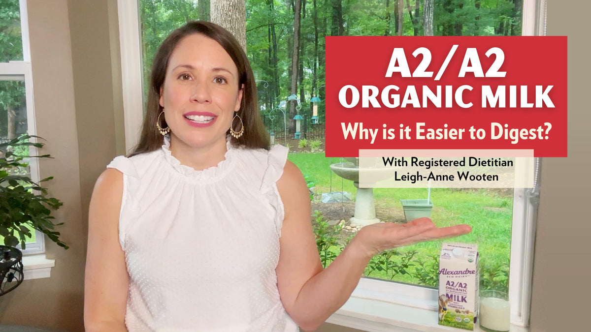Why is A2/A2 Organic Milk Easier to Digest? With Leigh-Anne Wooten RD ...